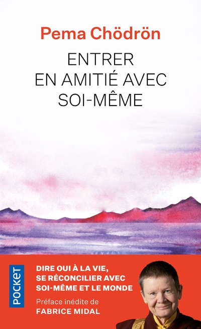 Entrer en amitié avec soi-même- Pema Chodron